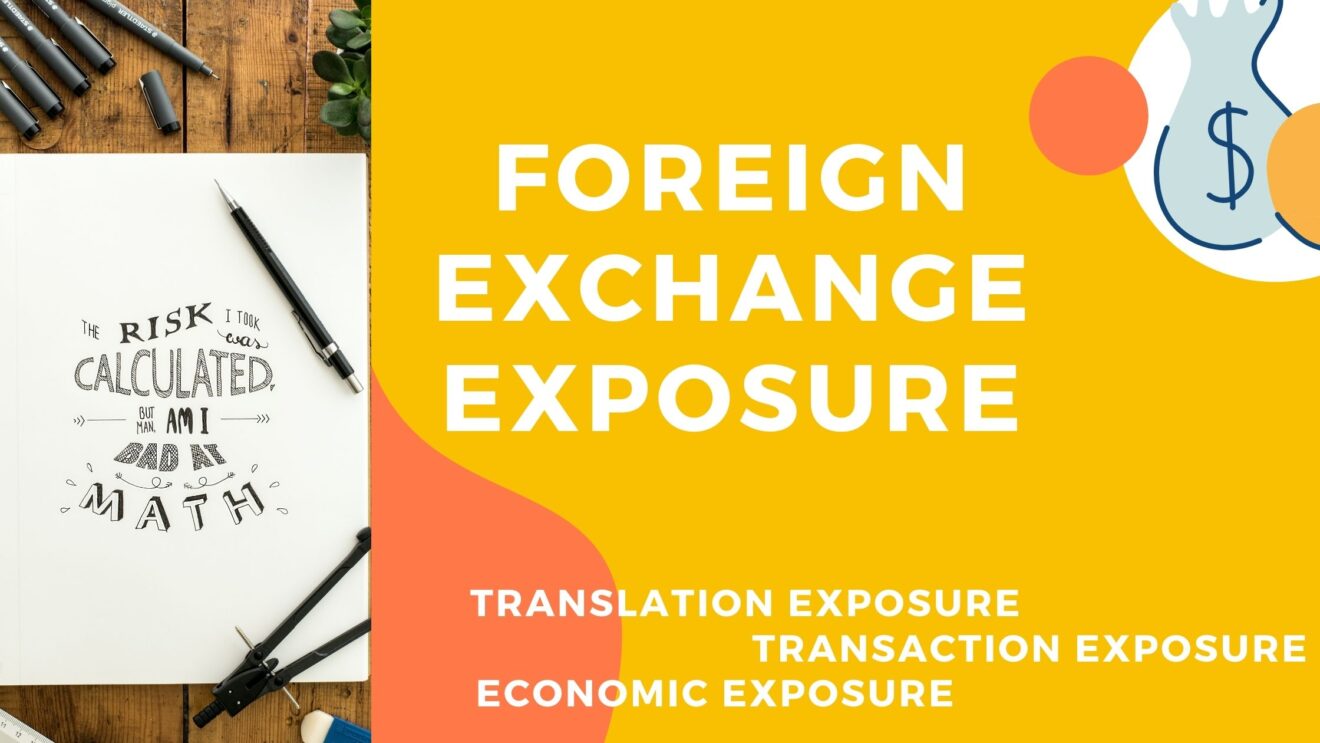 Foreign Exchange Exposure | Meaning and 3 Types - Finance Cracker