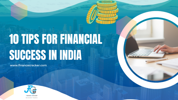 10 Tips for Financial Success in India - FINANCE CRACKER